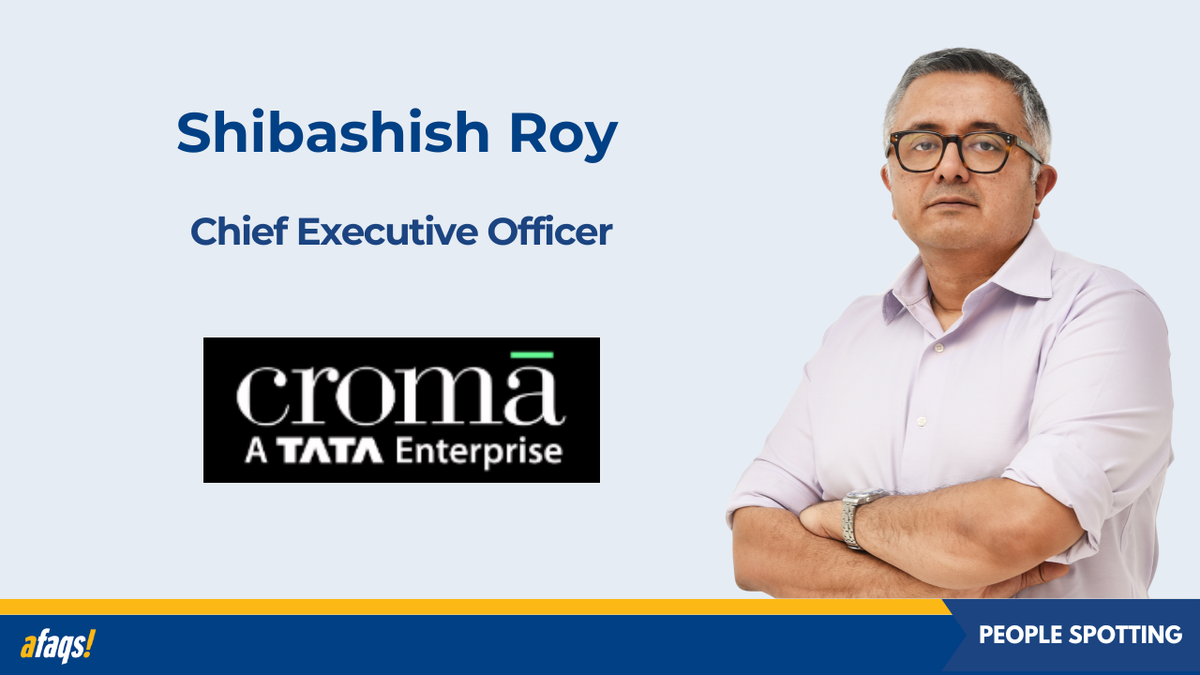Croma appoints Shibashish Roy as Chief Executive Officer