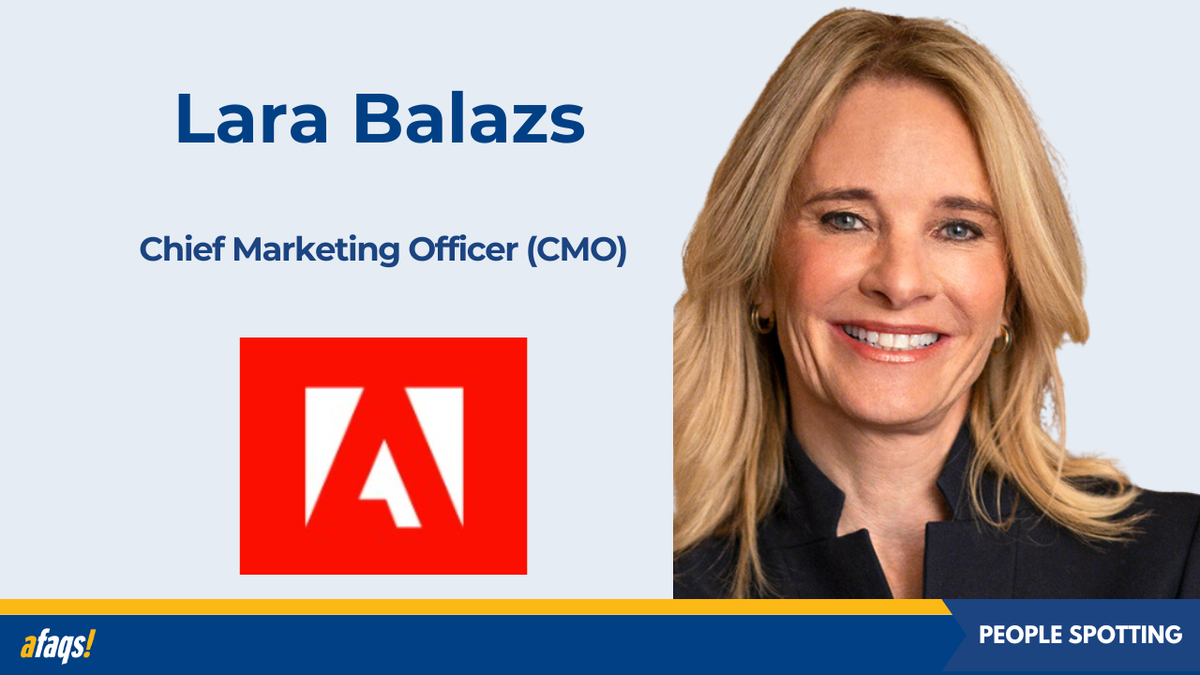 Adobe appoints Lara Balazs as Chief Marketing Officer