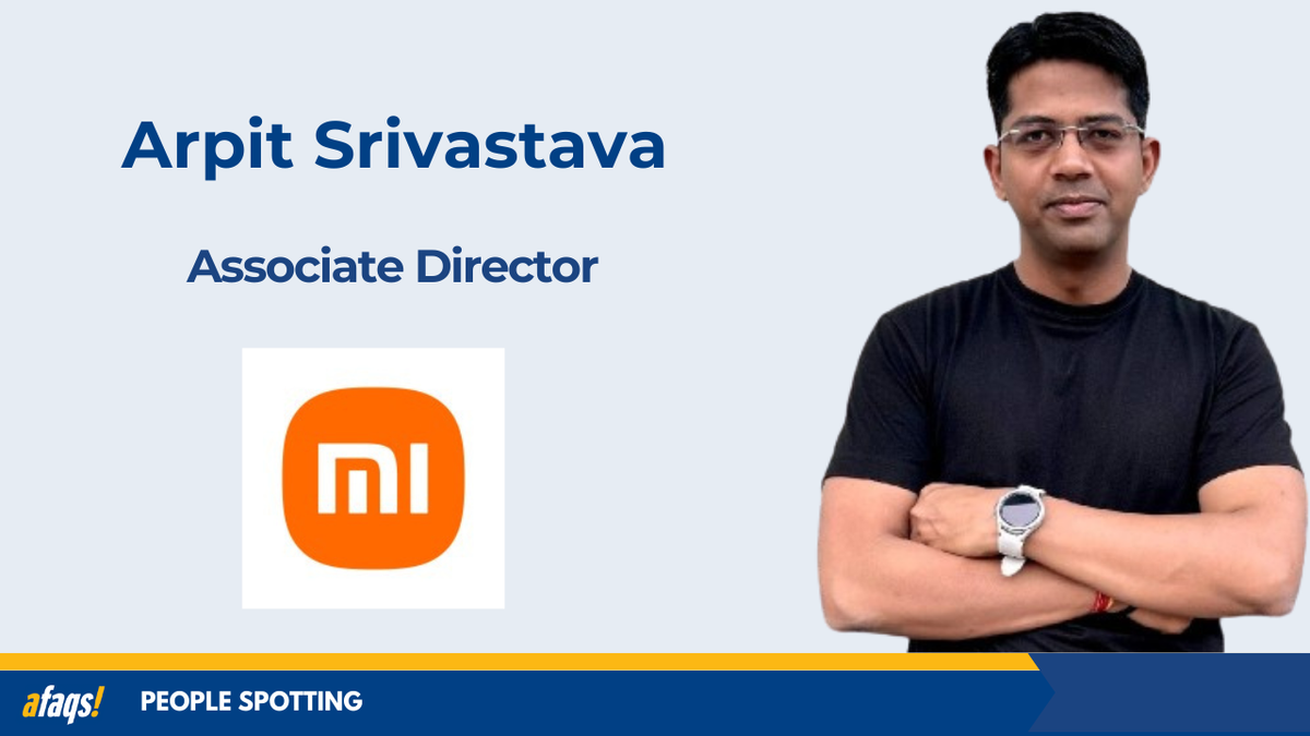 Arpit Srivastava joins Xiaomi India as Associate Director