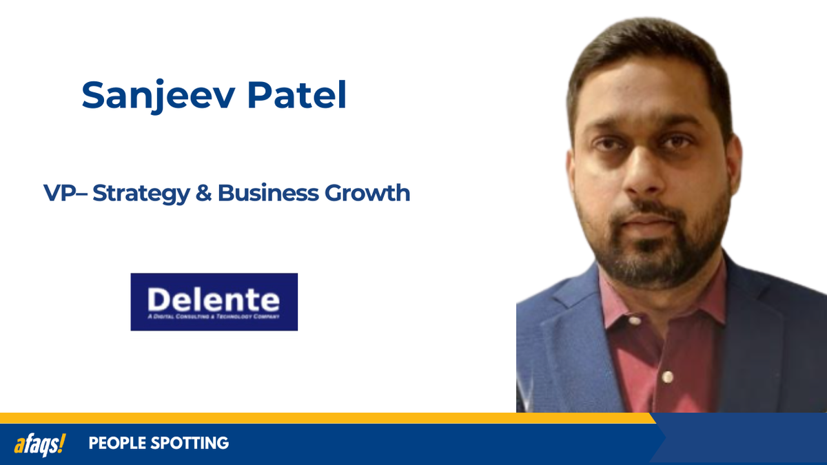 Delente Technologies appoints Sanjeev Patel as VP– Strategy & Business Growth