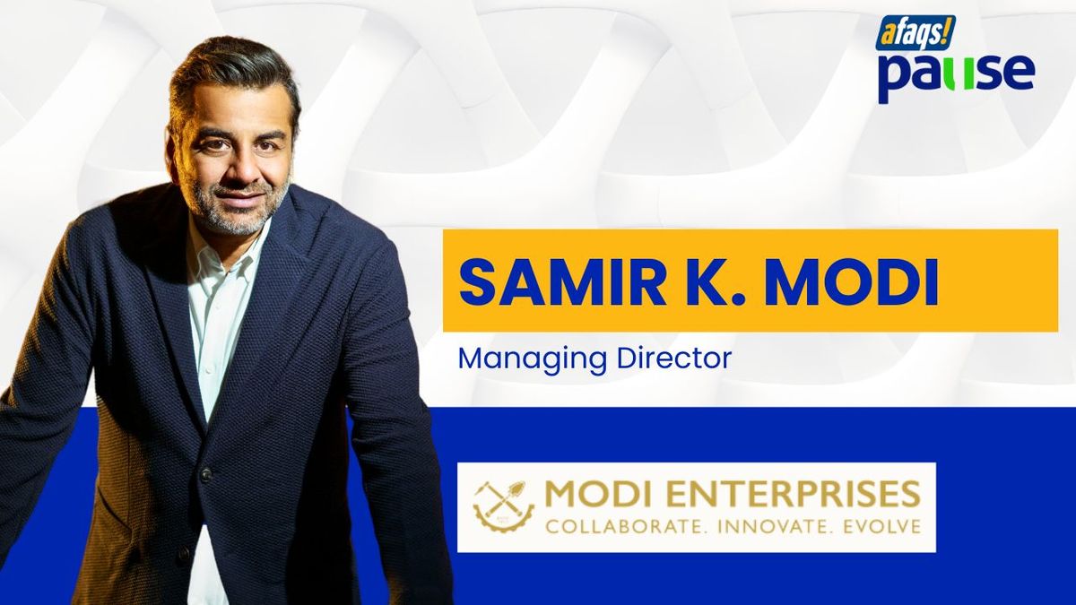 afaqs! Pause - Samir K. Modi, Managing Director, Modi Enterprises