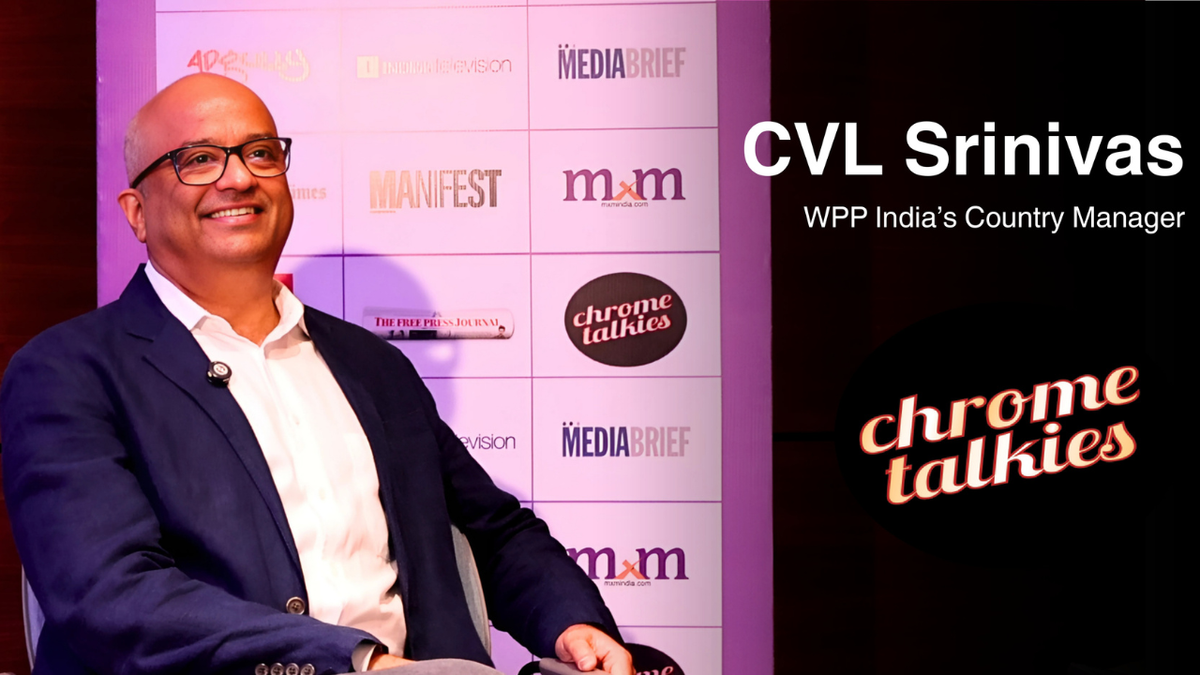CVL Srinivas talks ethical advertising and creative strategy on Chrome ...