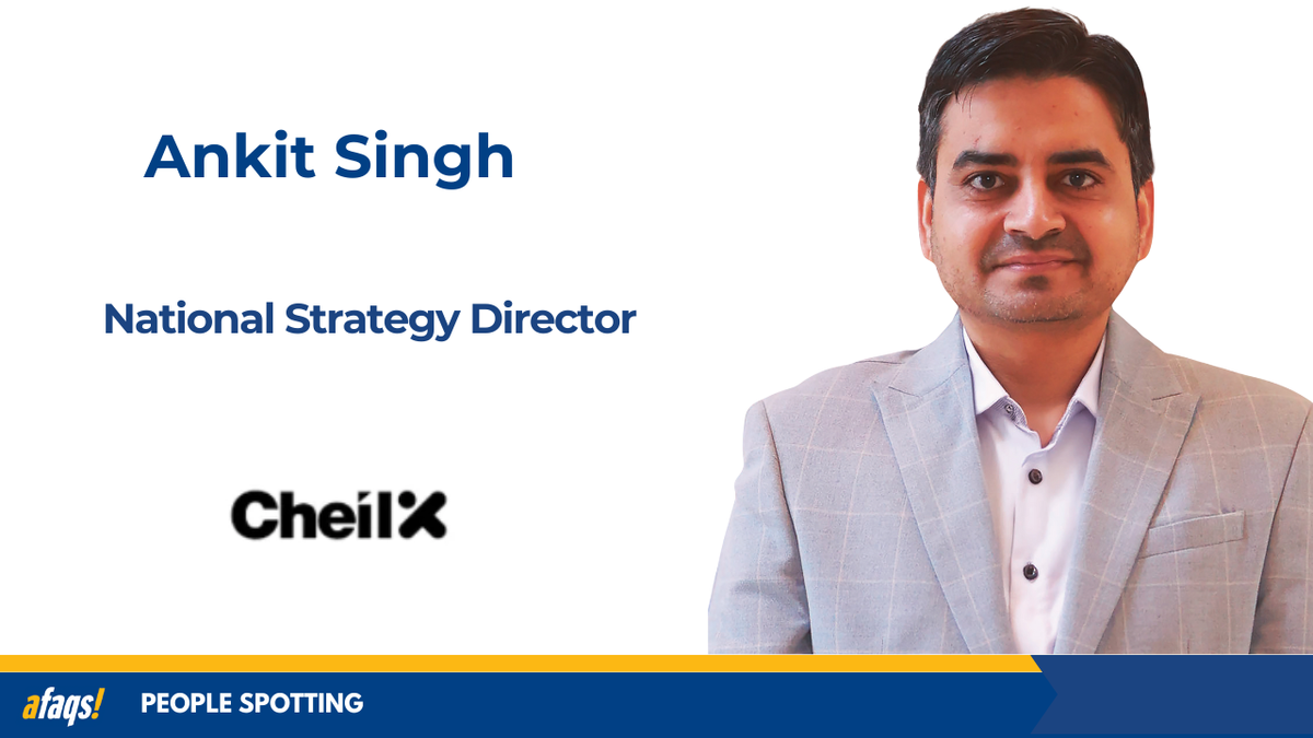 Cheil X appoints Ankit Singh as National Strategy Director