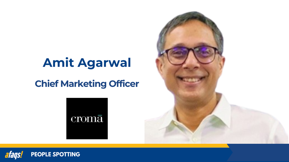 Amit Agarwal takes charge as Chief Marketing Officer at Croma