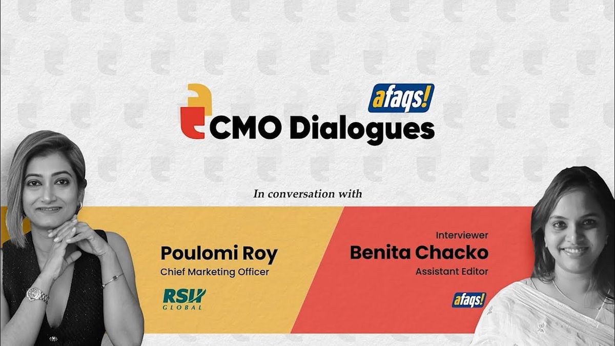 afaqs! CMO Dialogues with Poulomi Roy, CMO, RSH Global