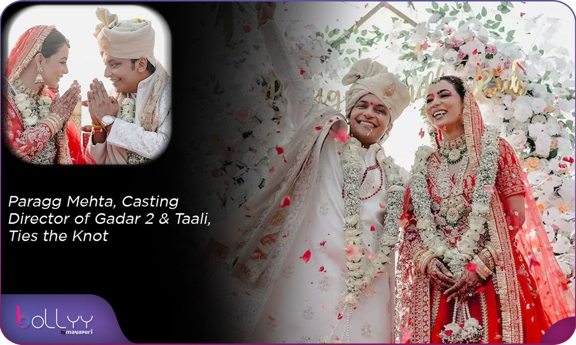 Paragg Mehta, Casting Director of Gadar 2 & Taali, Ties the Knot