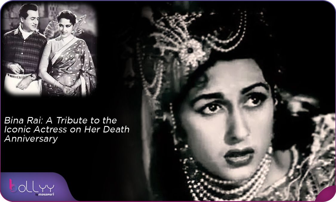 Bina Rai: A Tribute to the Iconic Actress on Her Death Anniversary