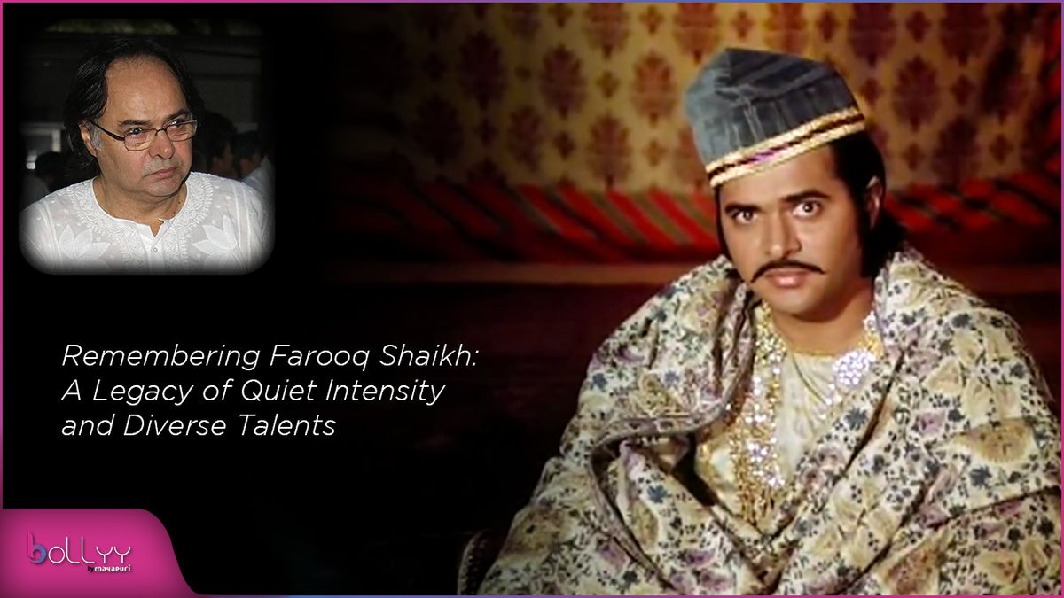 Remembering Farooq Shaikh: A Legacy of Quiet Intensity and Diverse Talents