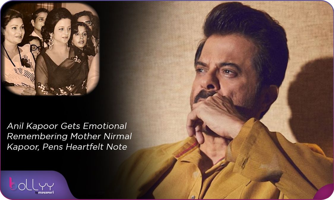 Anil Kapoor Gets Emotional Remembering Mother Nirmal Kapoor, Pens ...