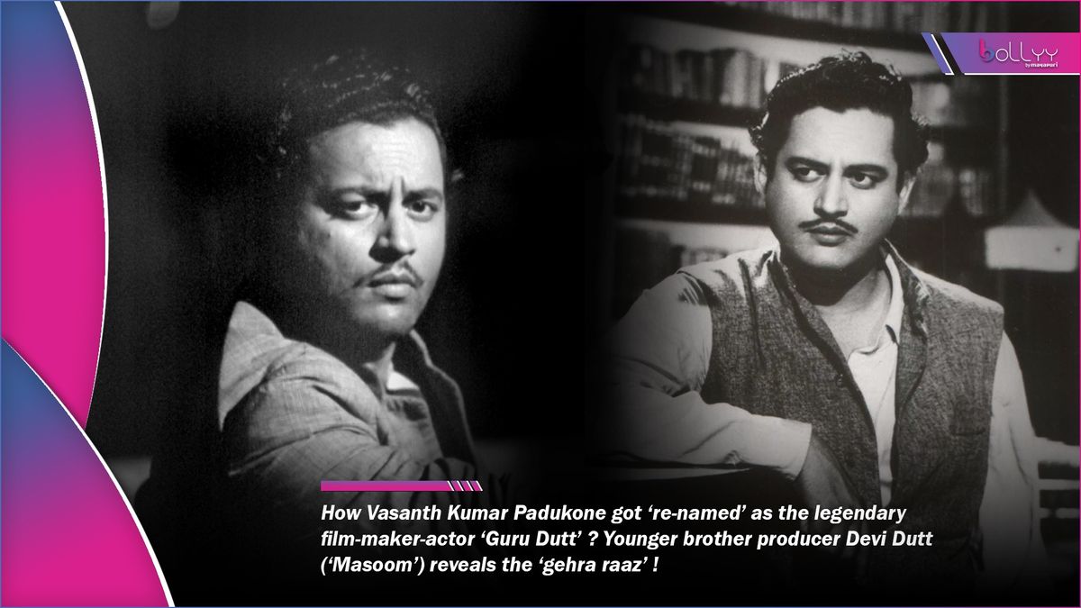 How Vasanth Kumar Padukone got ‘re-named’ as the legendary film-maker-actor ‘Guru Dutt ...