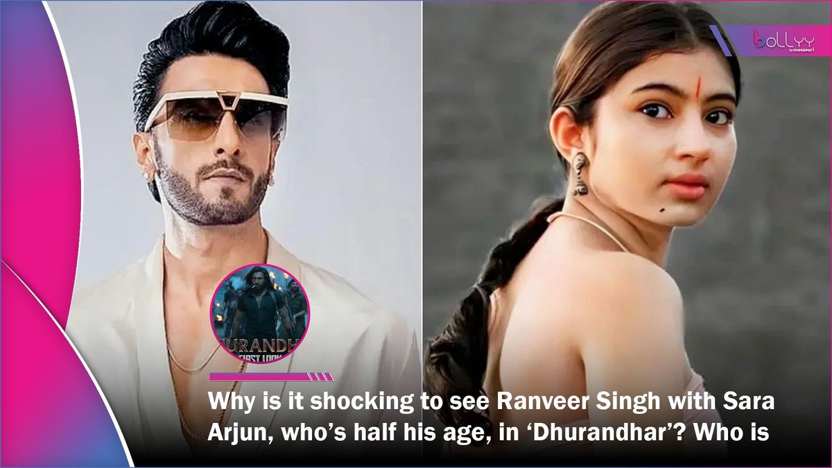 Why is it shocking to see Ranveer Singh with Sara Arjun, who’s half his age, in ‘Dhurandhar ...