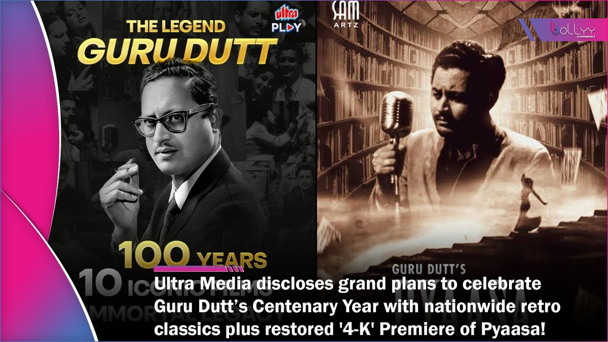 Ultra Media discloses grand plans to celebrate Guru Dutt’s Centenary Year with nationwide retro ...
