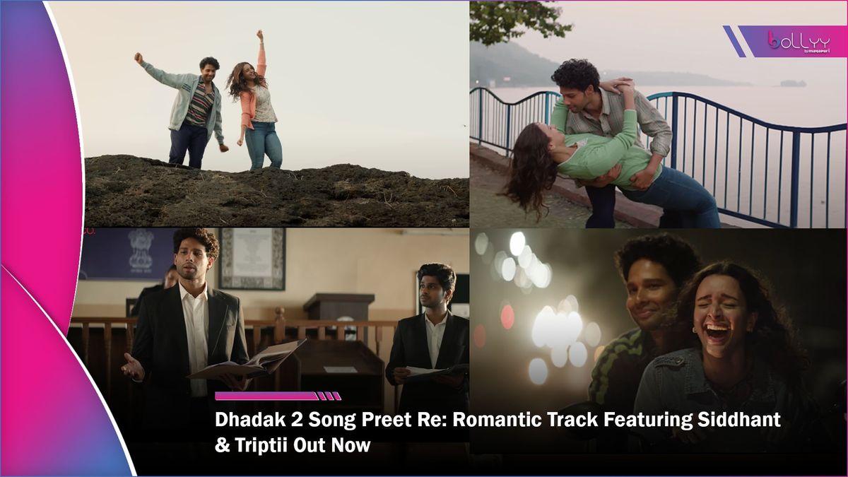 Dhadak 2 Song Preet Re: Romantic Track Featuring Siddhant & Triptii Out Now