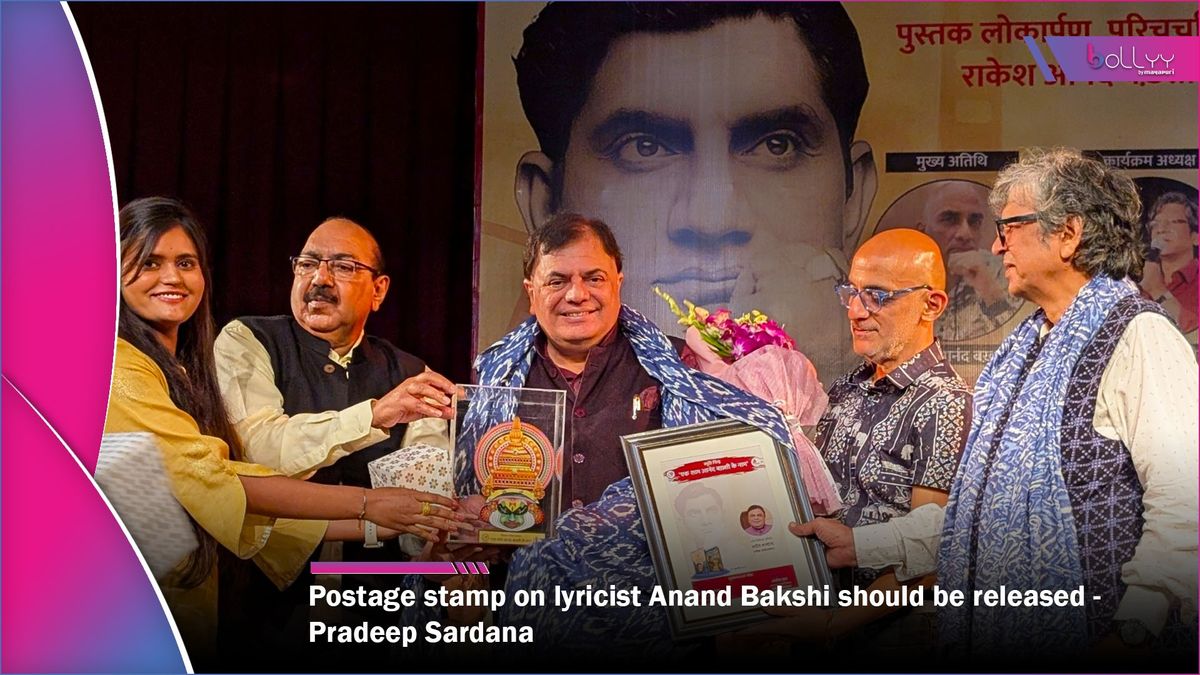 Postage stamp on lyricist Anand Bakshi should be released - Pradeep Sardana