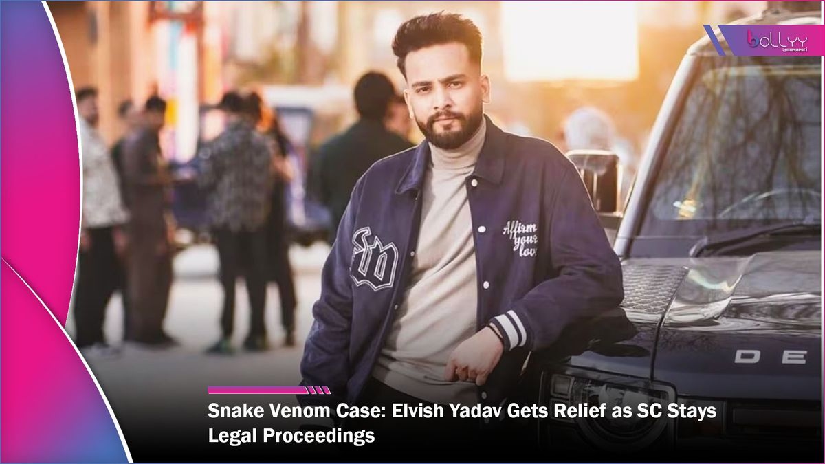Snake Venom Case: Elvish Yadav Gets Relief as SC Stays Legal Proceedings