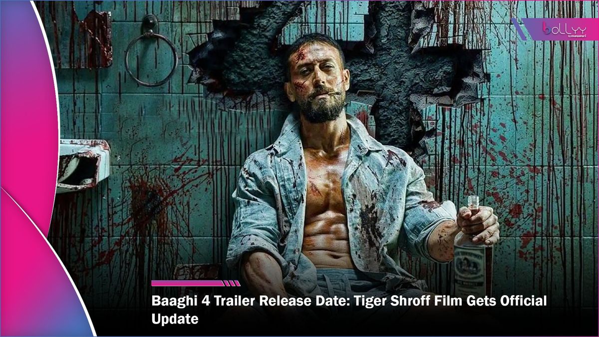 Baaghi 4 Trailer Release Date: Tiger Shroff Film Gets Official Update