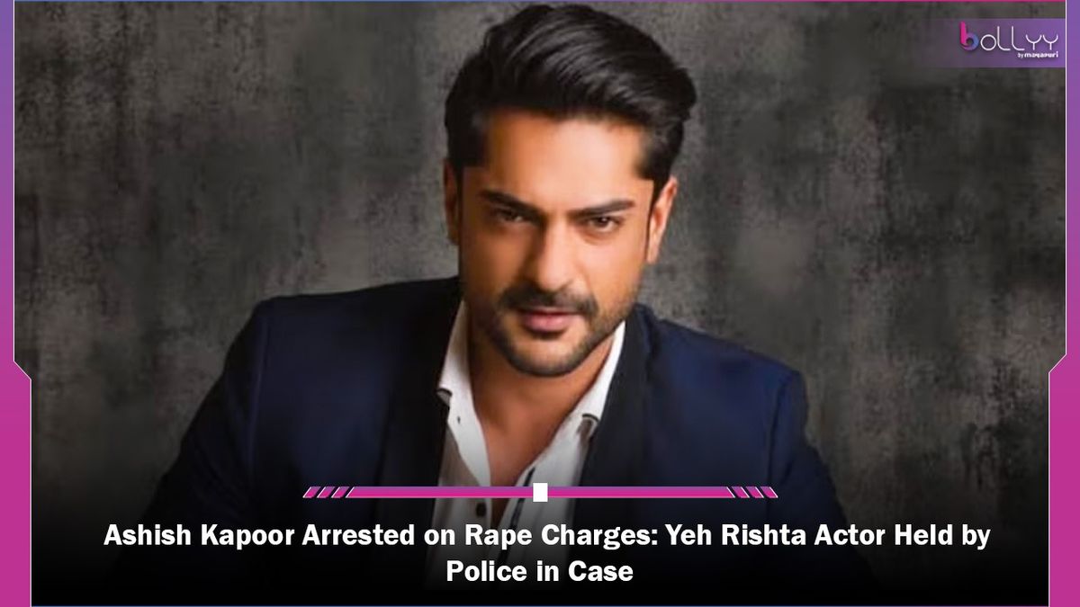 Ashish Kapoor Arrested on Rape Charges: Yeh Rishta Actor Held by Police in Case