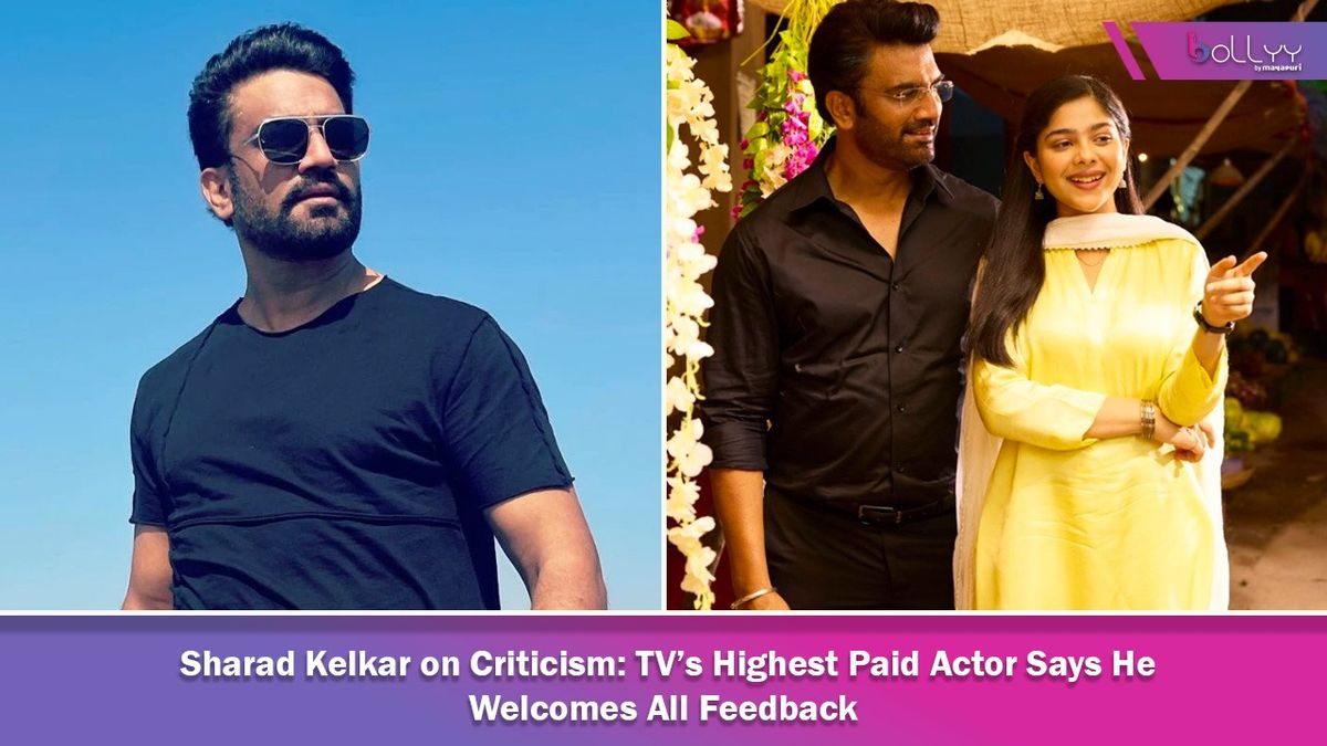Sharad Kelkar on Criticism: TV’s Highest Paid Actor Says He Welcomes ...