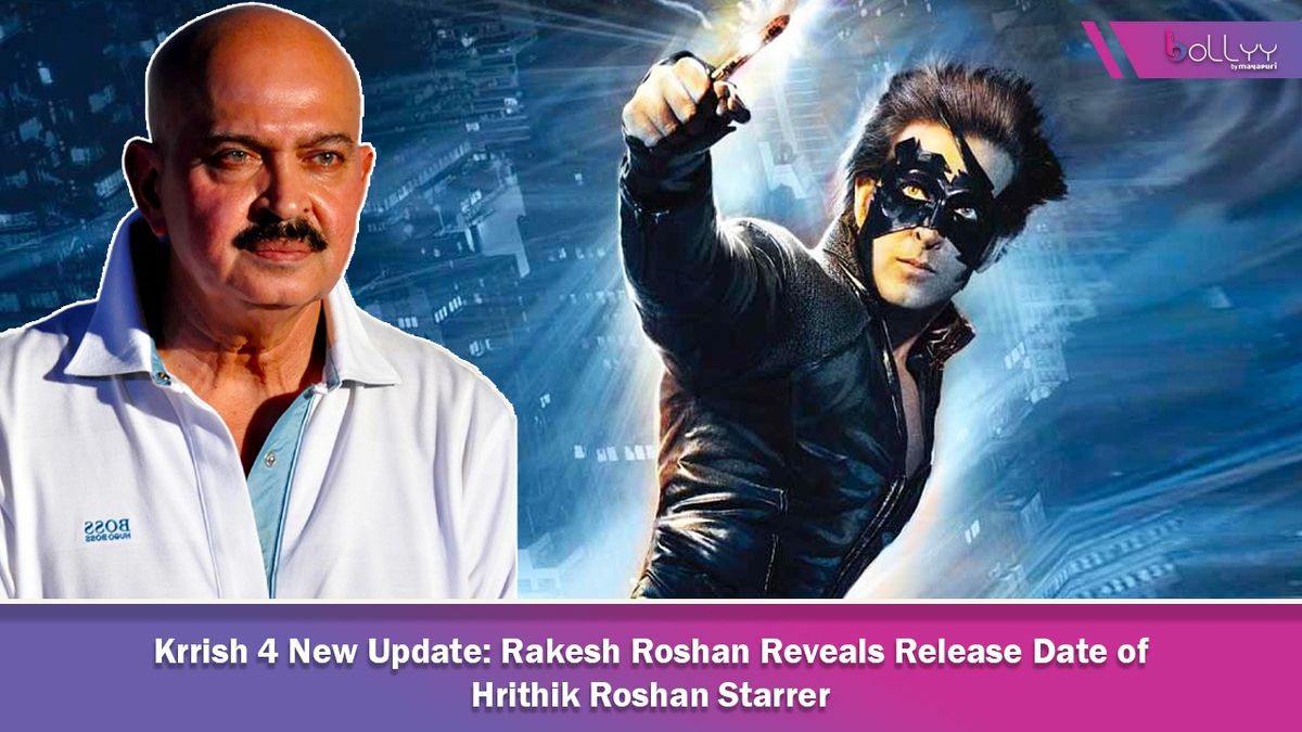 Krrish 4 New Update: Rakesh Roshan Reveals Release Date of Hrithik ...