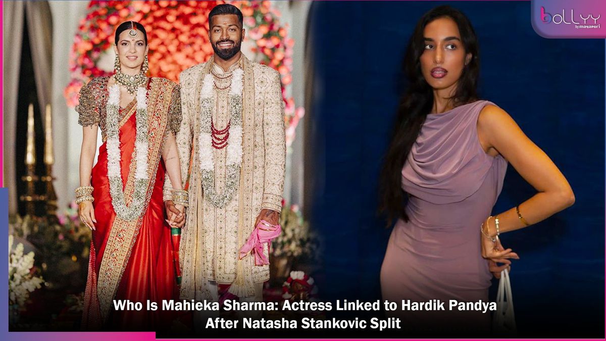 Who Is Mahieka Sharma: Actress Linked to Hardik Pandya After Natasha Stankovic Split