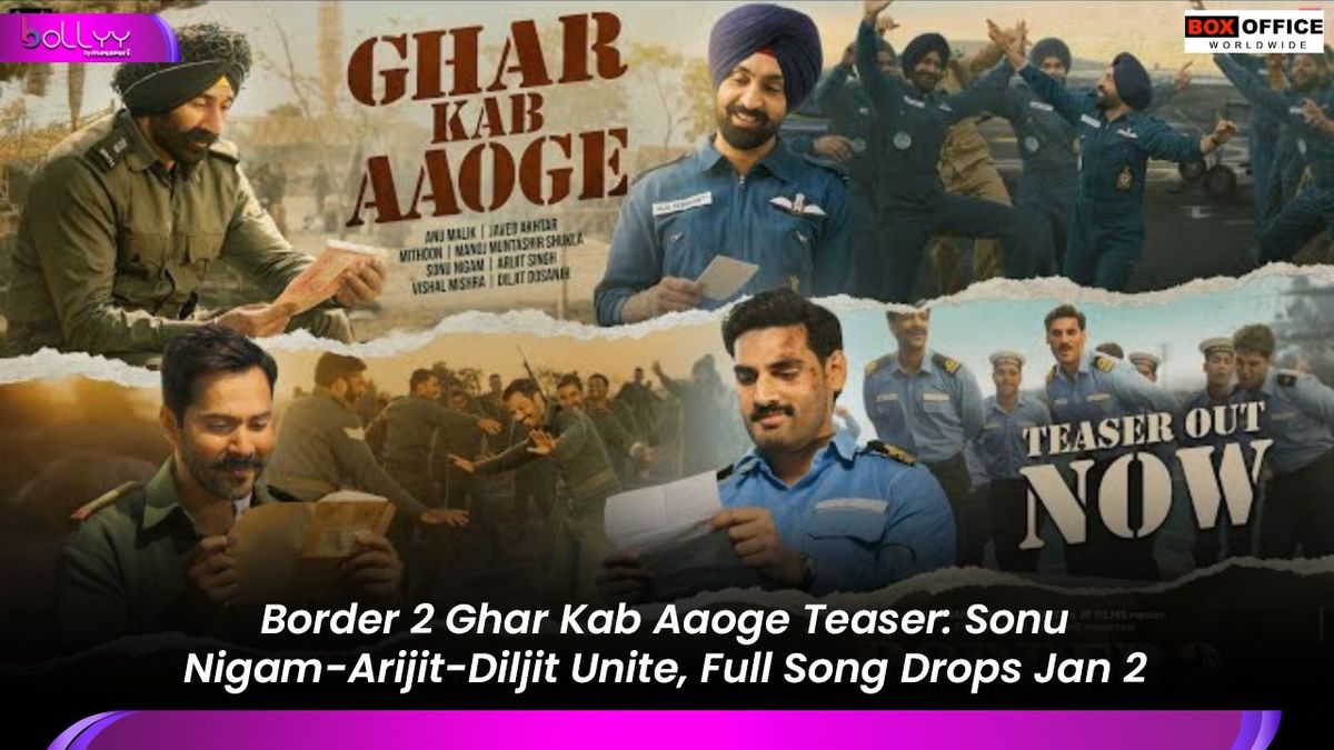 Border 2 Ghar Kab Aaoge Teaser: Sonu Nigam-Arijit-Diljit Unite, Full ...
