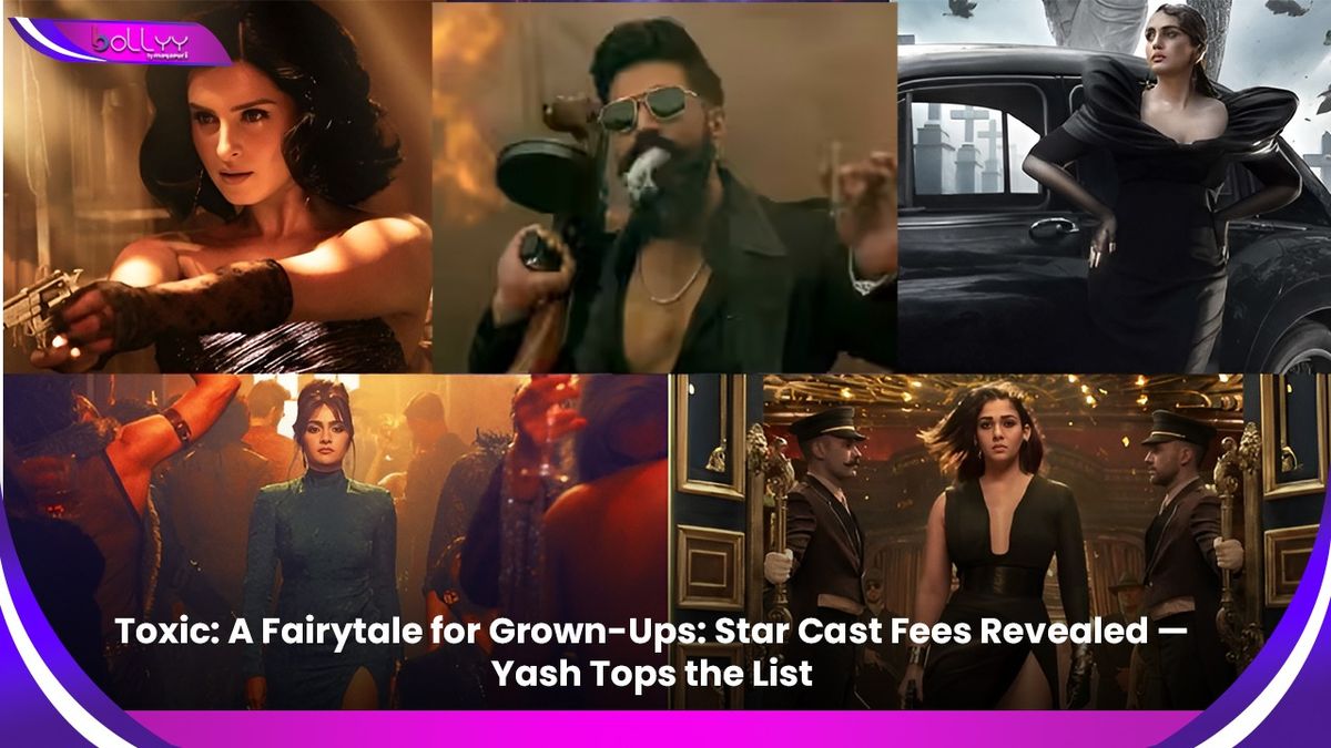 Toxic: A Fairytale for Grown-Ups: Star Cast Fees Revealed — Yash Tops ...