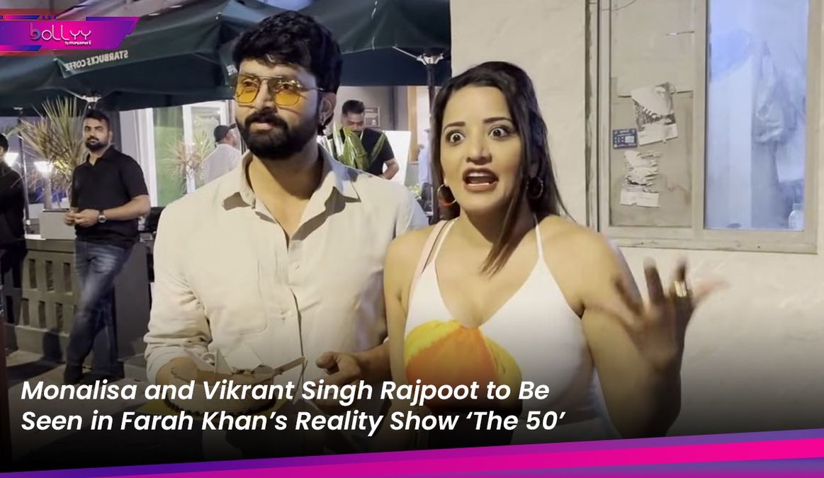 Monalisa and Vikrant Singh Rajpoot to Be Seen in Farah Khan’s Reality Show ‘The 50’