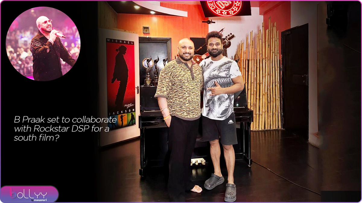B Praak set to collaborate with Rockstar DSP for a south film?