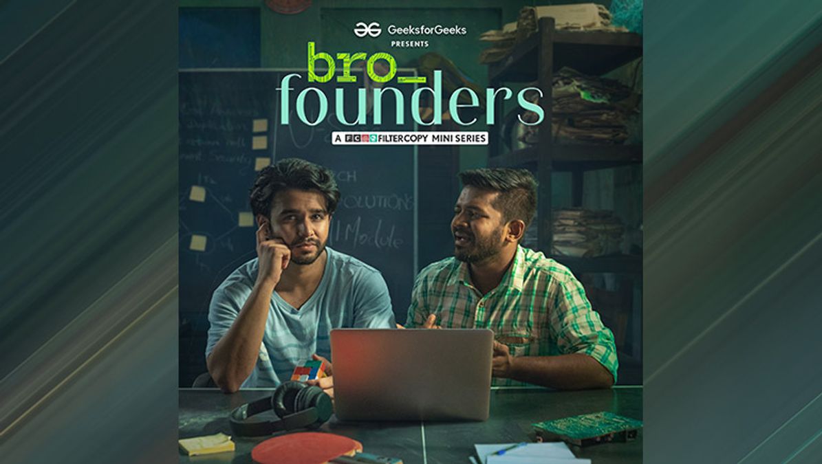FilterCopy releases mini-series ‘Bro-Founders' with GeeksforGeeks