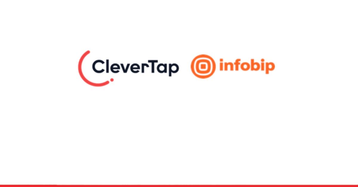 CleverTap Partners with Infobip for Immersive and Interactive Customer ...