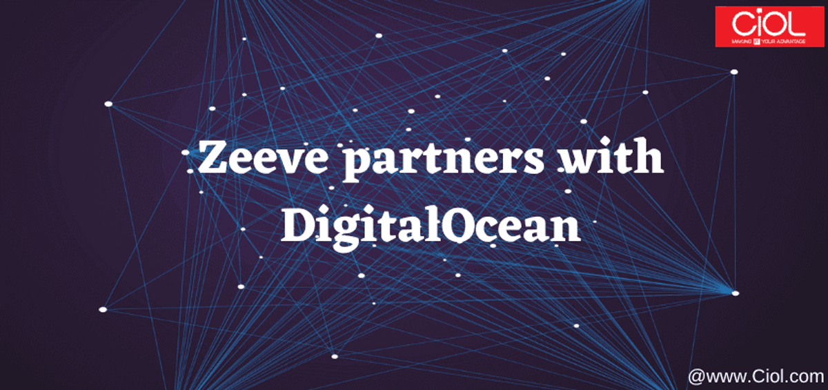 Zeeve partners with DigitalOcean to expands its cloud network