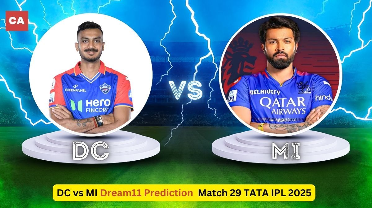 DC vs MI Dream11 Prediction मैच 29, प्लेइंग इलेवन, पिच रिपोर्ट, Dream11 Team- TATA IPL, 2025