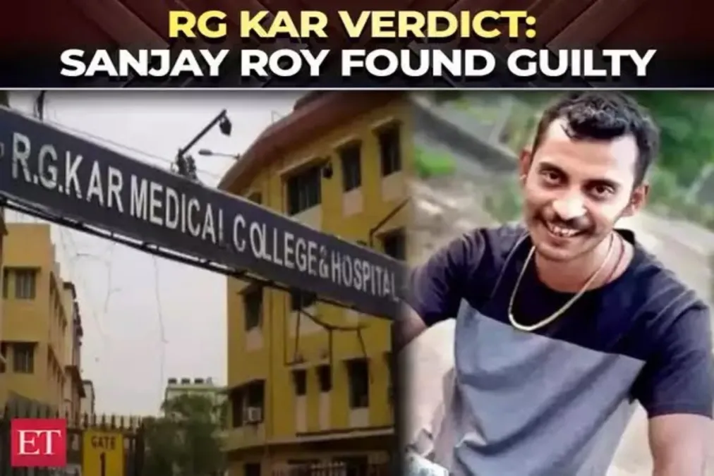RG Kar Medical College Case: Sanjay Roy Found Guilty of Rape and Murder ...