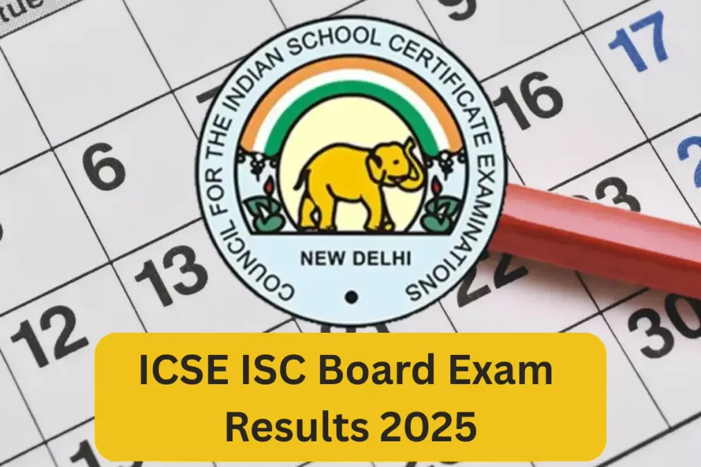 ICSE ISC Board Exam Results 2025: When to Expect? Here's How to Check ...