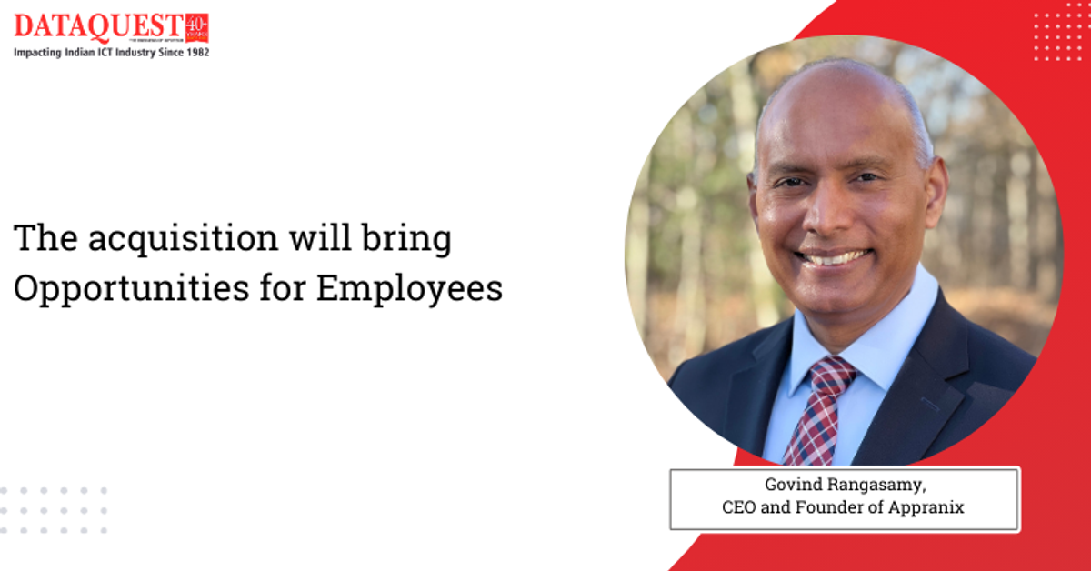 Acquisition will bring Opportunities for Employees; says Govind, CEO ...