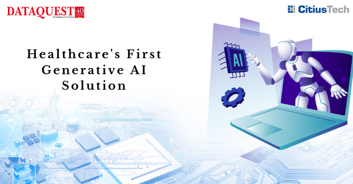 CitiusTech Introduces Healthcare's Inaugural end-to-end Gen AI Quality ...