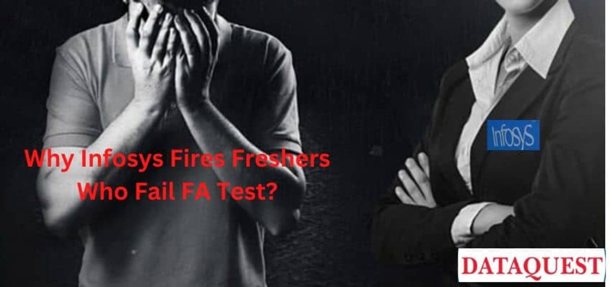 Why Infosys Fires Freshers Who Fail FA Exam?