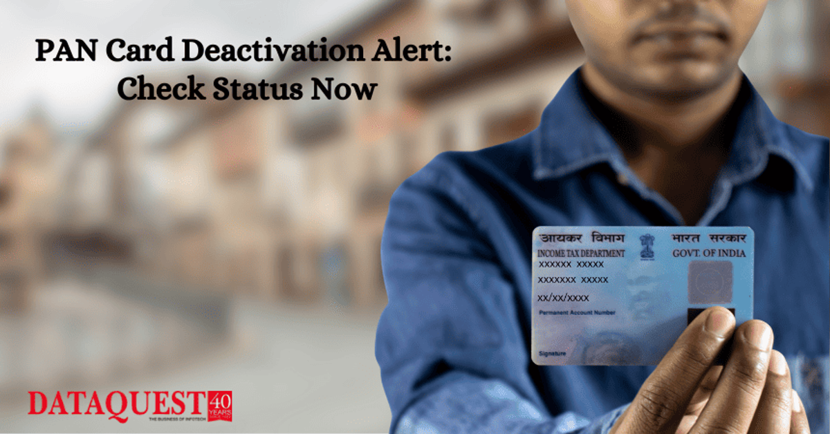 11.5 Crore PAN Cards Deactivated by CBDT; Know How to Check Your PAN ...