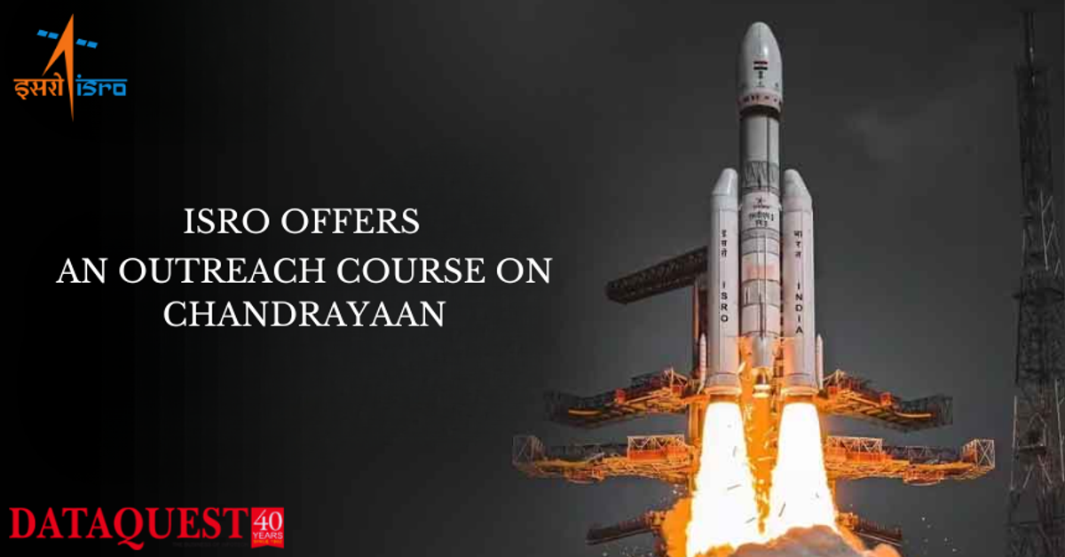 ISRO Offers a Free Outreach Course on Chandrayaan