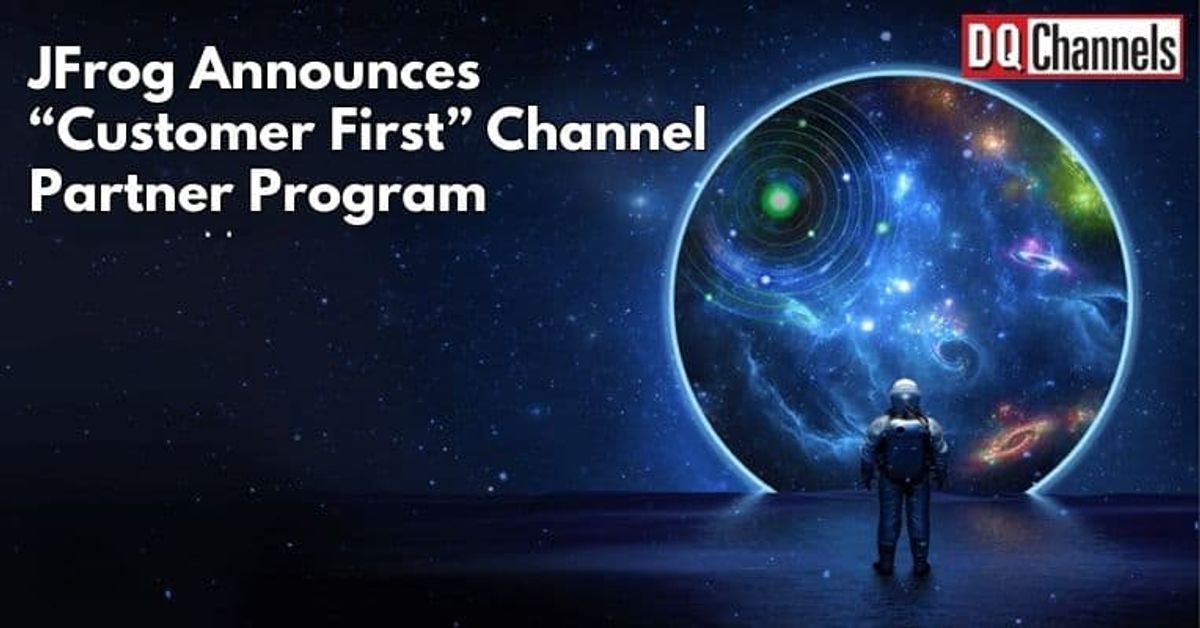 JFrog Announces “Customer First” Channel Partner Program