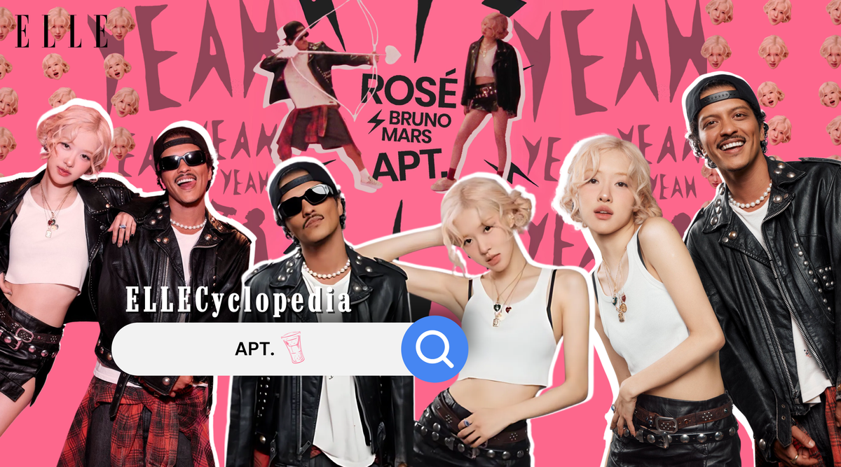 ELLECyclopedia: What Is 'APT.' And Why Is Everyone Obsessed With It?