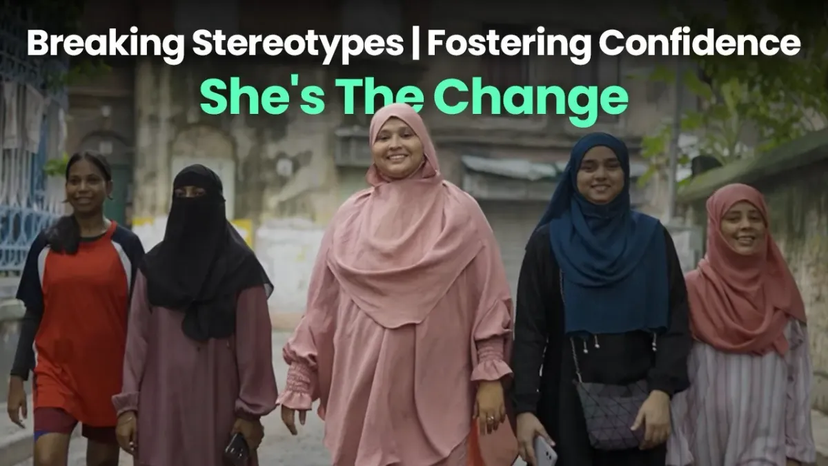 Breaking Stereotypes I Fostering Confidence I She’s The Change