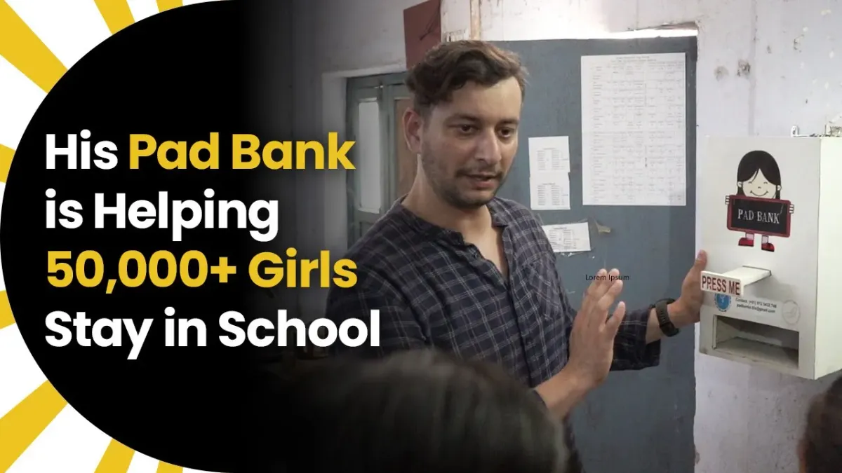 His Pad Bank is Helping 50,000+ Girls Stay in School