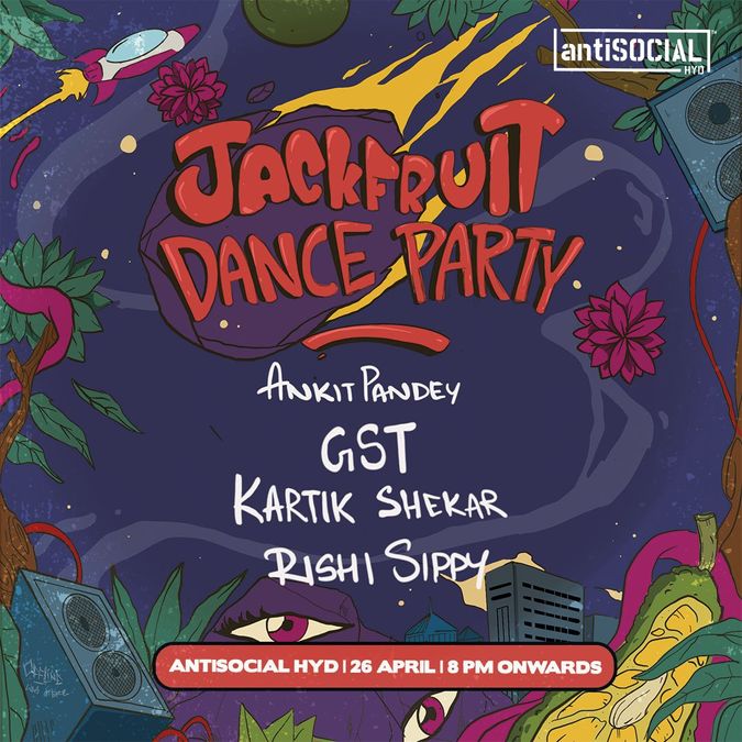 Jackfruit Dance Party Night at antiSOCIAL, Hyderabad