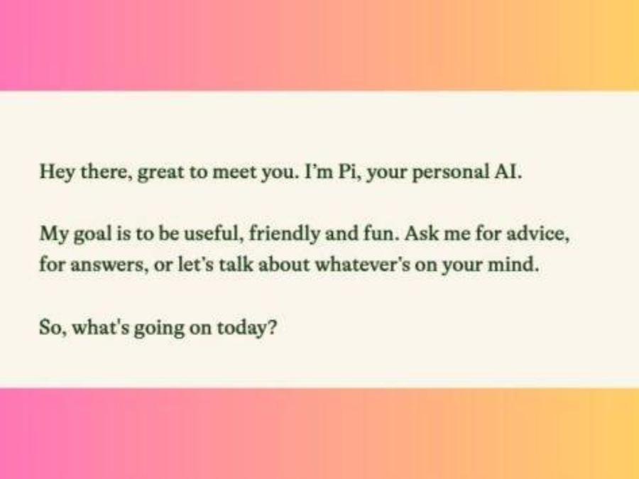 Inflection AI launches Pi, an emotionally intelligent Chatbot