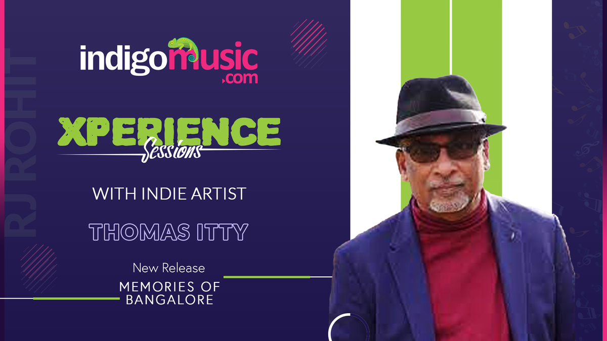 Xperience Sessions With Indie Artist Thomas Itty