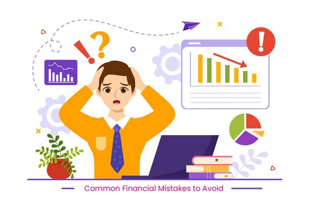 Most Common Financial Mistakes to Avoid