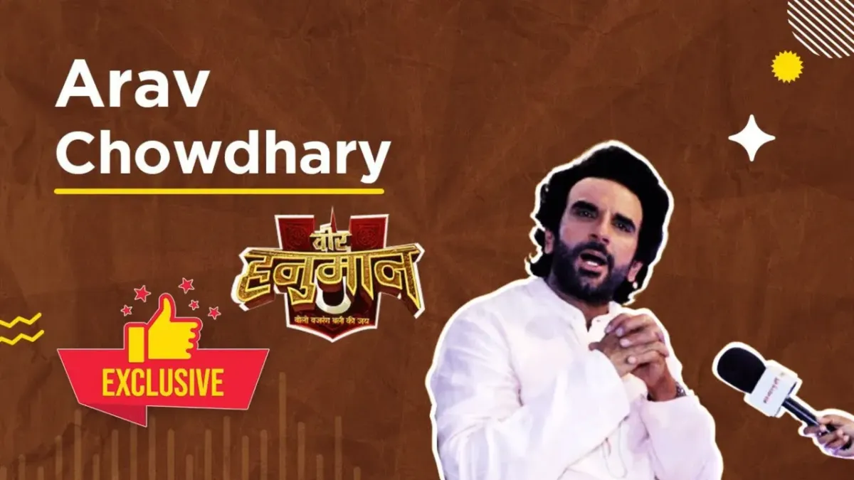 Arav Chowdharry ने ‘Veer Hanuman’ में अपनी भूमिका के बारे में कहा...