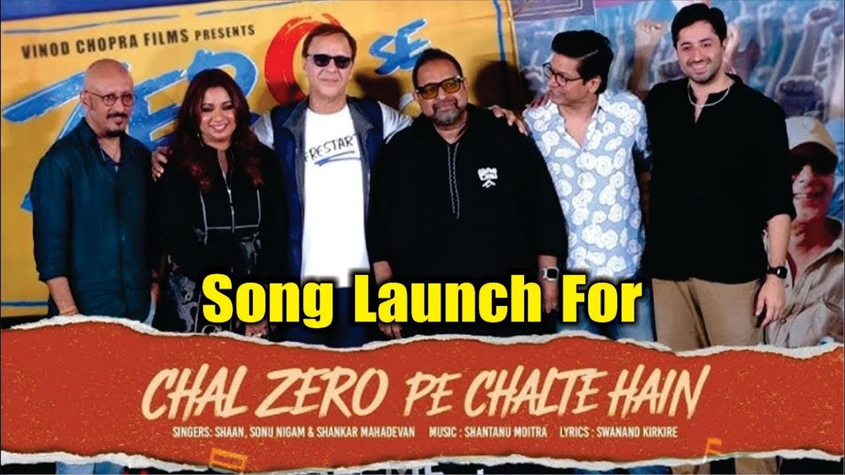 Zero Se Restart: Chal Zero Pe Chalte Hain | Song Launch - Shankar, Shreya, Shaan, Shantanu, Vidhu