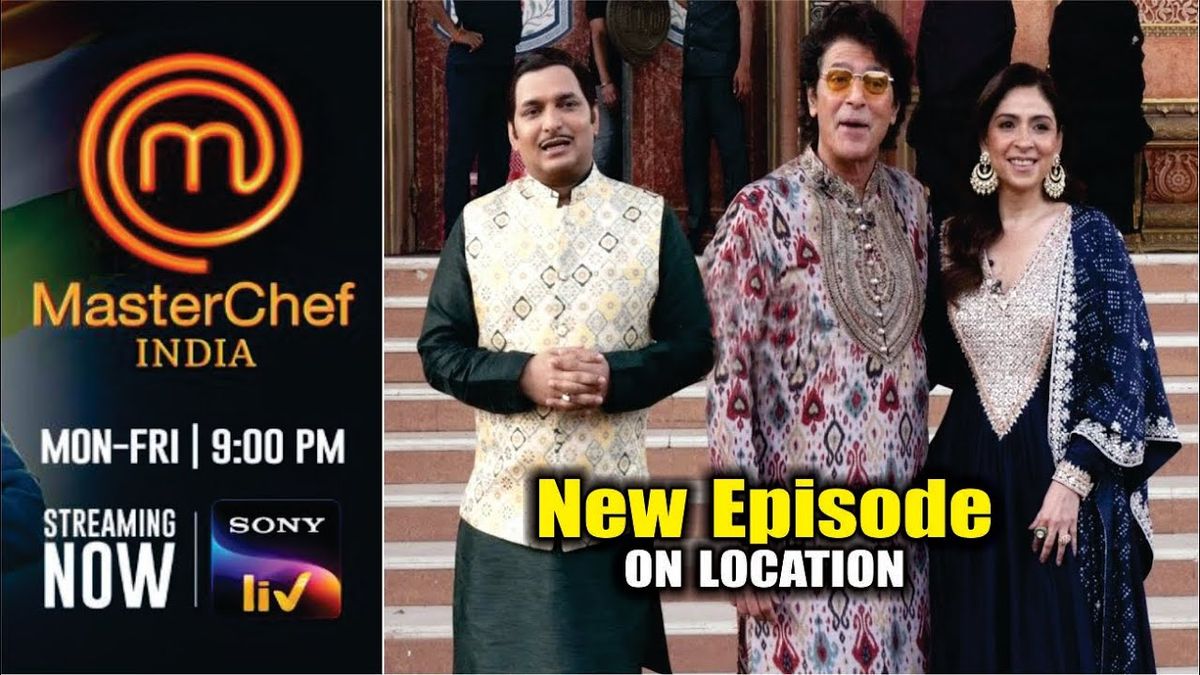 MasterChef India Season 9 | On Location | Chunky Panday, Bhavna ...